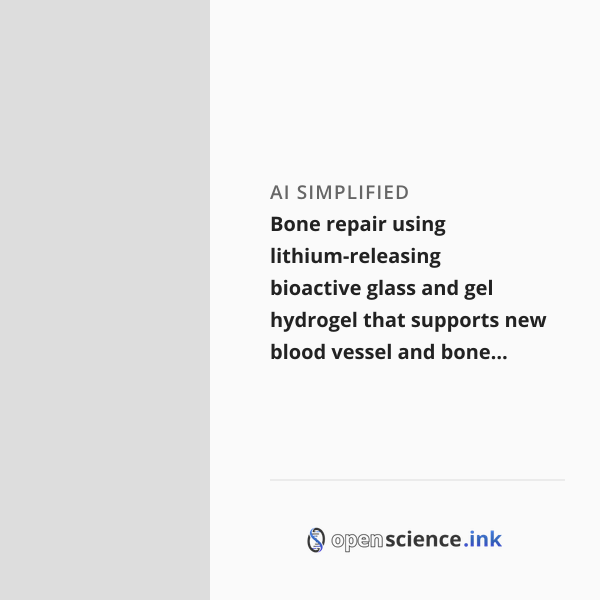 Bone repair using lithium-releasing bioactive glass and gel hydrogel ...