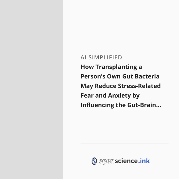 How Transplanting a Person’s Own Gut Bacteria May Reduce Stress-Related ...