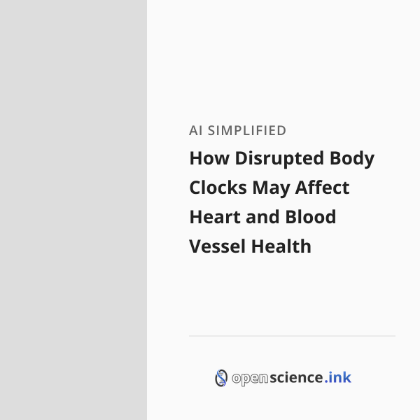 How Disrupted Body Clocks May Affect Heart and Blood Vessel Health ...