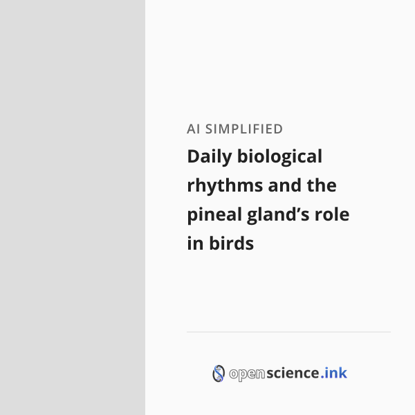 Daily biological rhythms and the pineal gland’s role in birds | studies ...