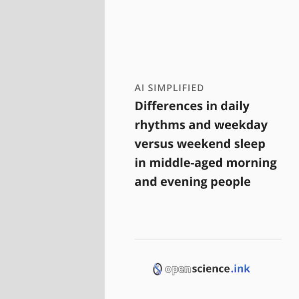 Differences in daily rhythms and weekday versus weekend sleep in middle ...