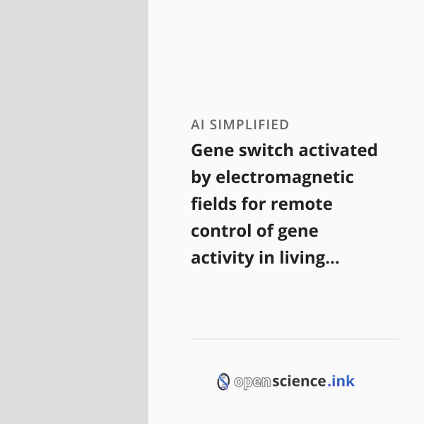 Gene switch activated by electromagnetic fields for remote control of ...