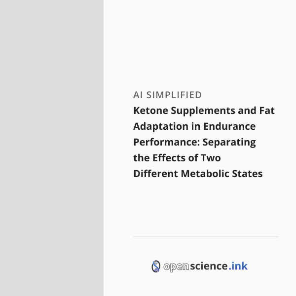 Ketone Supplements and Fat Adaptation in Endurance Performance ...