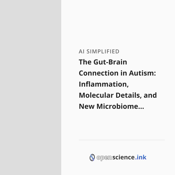 The Gut-Brain Connection in Autism: Inflammation, Molecular Details ...