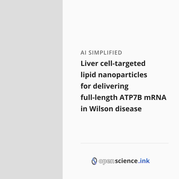 Liver cell-targeted lipid nanoparticles for delivering full-length ...