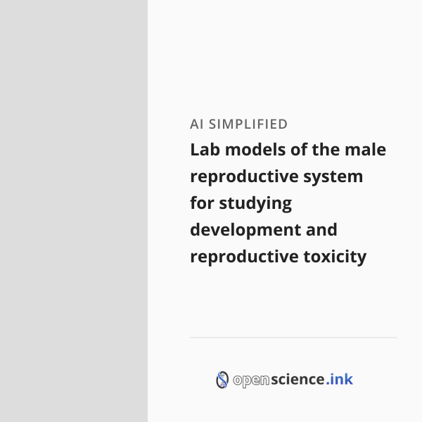 Lab models of the male reproductive system for studying development and ...