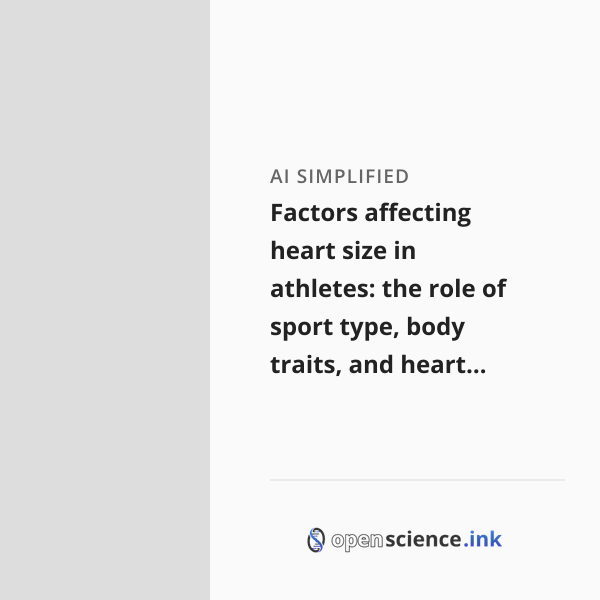 Factors affecting heart size in athletes: the role of sport type, body ...