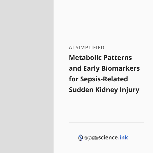 Metabolic Patterns and Early Biomarkers for Sepsis-Related Sudden ...