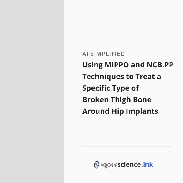 Using MIPPO and NCB.PP Techniques to Treat a Specific Type of Broken ...