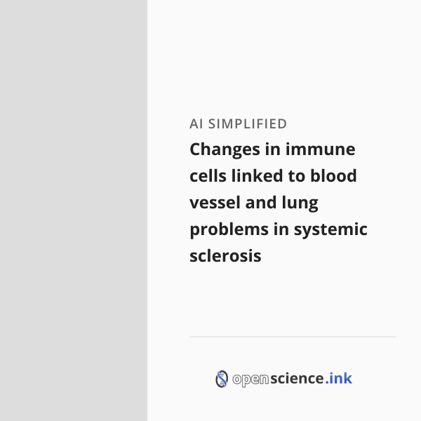 Changes in immune cells linked to blood vessel and lung problems in ...