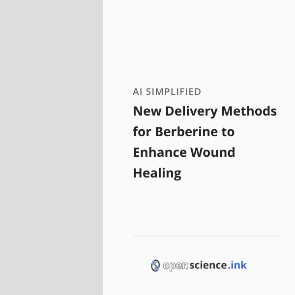 New Delivery Methods for Berberine to Enhance Wound Healing | studies ...