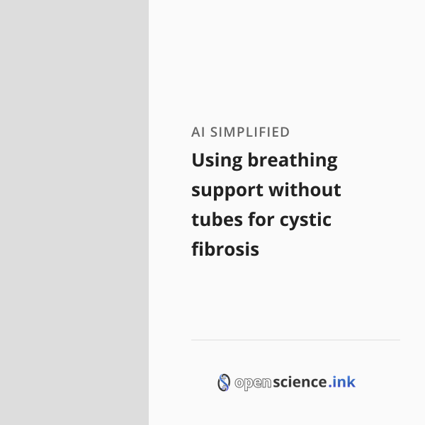 Using breathing support without tubes for cystic fibrosis | studies ...