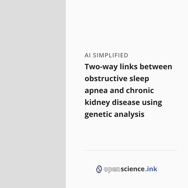 Two-way links between obstructive sleep apnea and chronic kidney ...