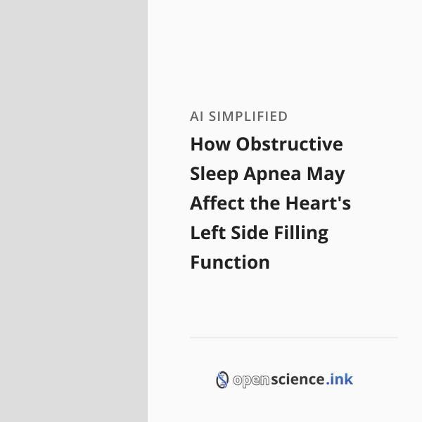 How Obstructive Sleep Apnea May Affect the Heart's Left Side Filling ...