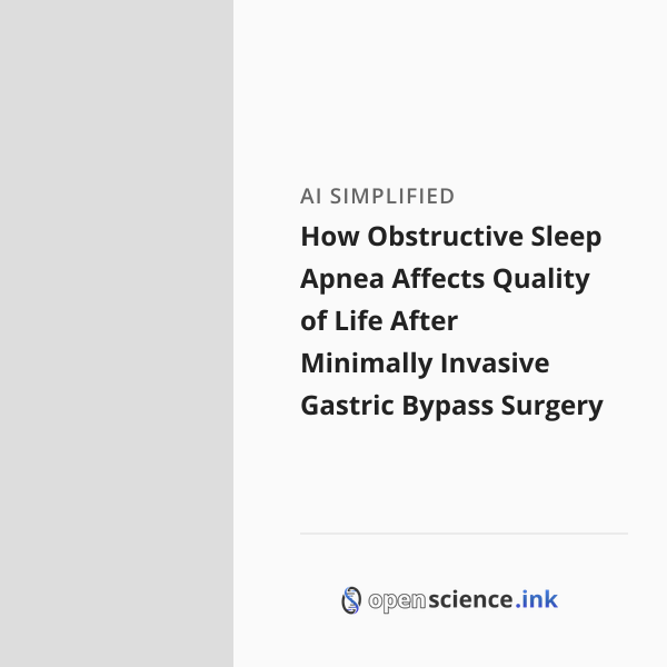 How Obstructive Sleep Apnea Affects Quality of Life After Minimally ...