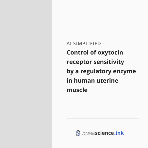 Control of oxytocin receptor sensitivity by a regulatory enzyme in ...