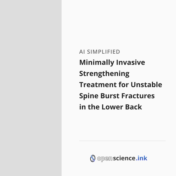 Minimally Invasive Strengthening Treatment for Unstable Spine Burst ...