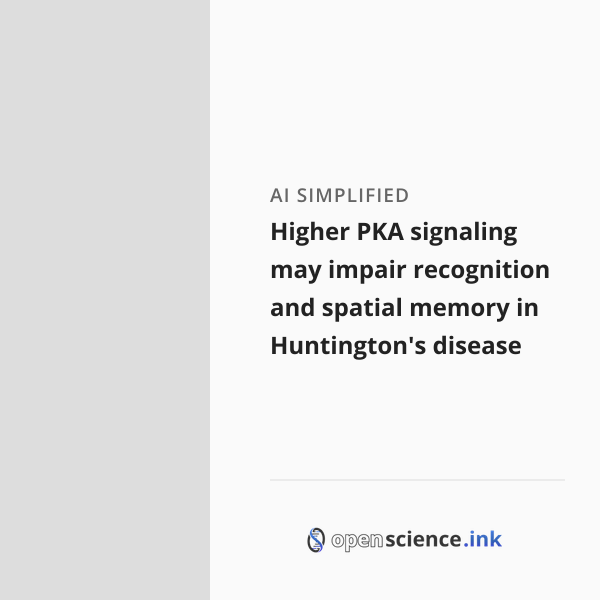 Higher PKA signaling may impair recognition and spatial memory in ...