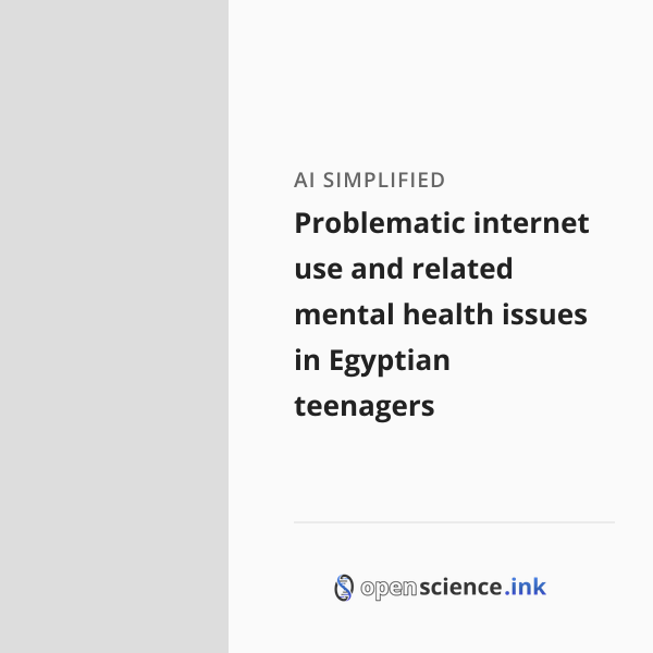 Problematic internet use and related mental health issues in Egyptian ...