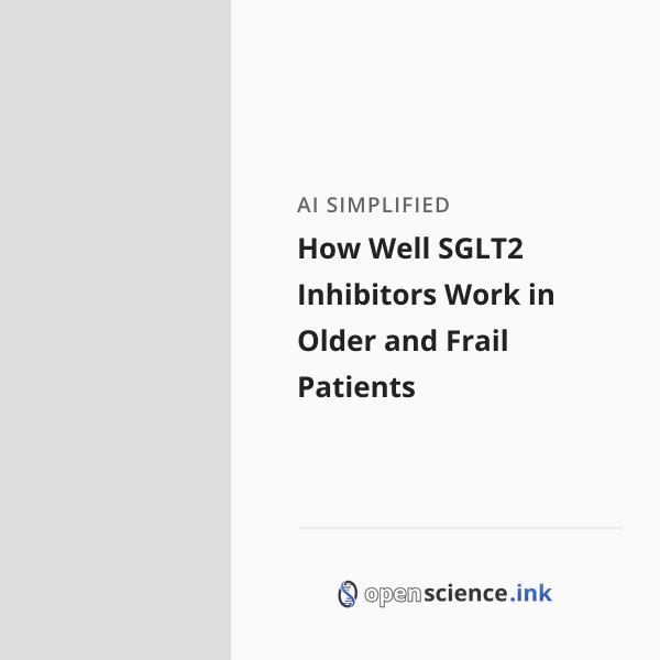 How Well SGLT2 Inhibitors Work in Older and Frail Patients | studies ...
