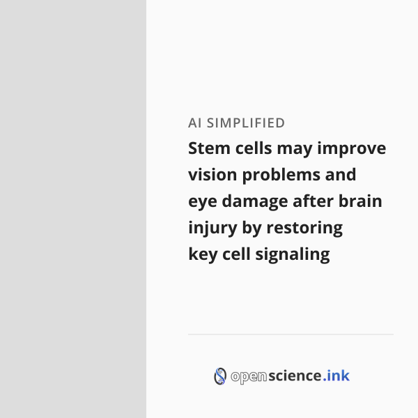 Stem cells may improve vision problems and eye damage after brain ...