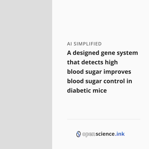 A designed gene system that detects high blood sugar improves blood ...