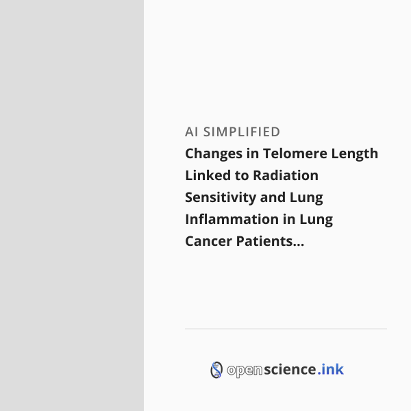 Changes in Telomere Length Linked to Radiation Sensitivity and Lung ...