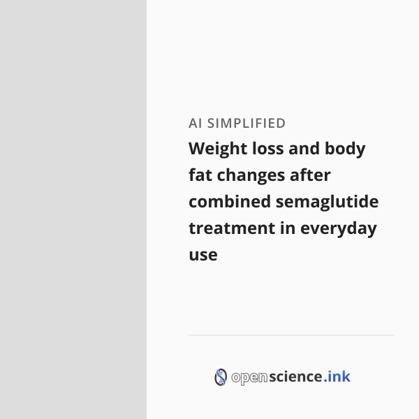 Weight loss and body fat changes after combined semaglutide treatment ...